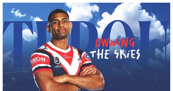 Owning the Skies: Tupou Set to Reach Milestone Double | Roosters