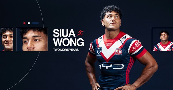 Siua Wong pens two-year extension with Roosters | Roosters