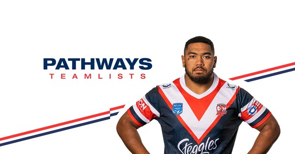Pathways Team Lists: Round 21 | Roosters