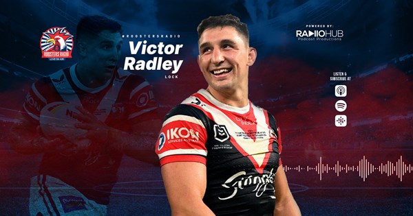 Roosters Radio Ep 152: Victor Radley | Roosters