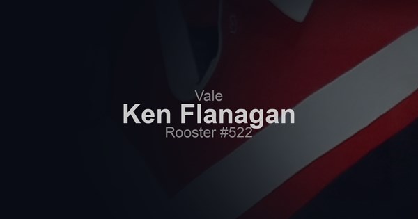 Vale Ken Flanagan | Roosters