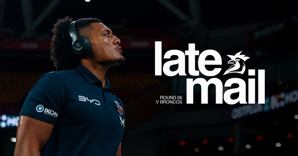 Late Mail | Round 6 | Roosters