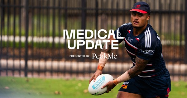 Medical Update | Round 1 | Roosters