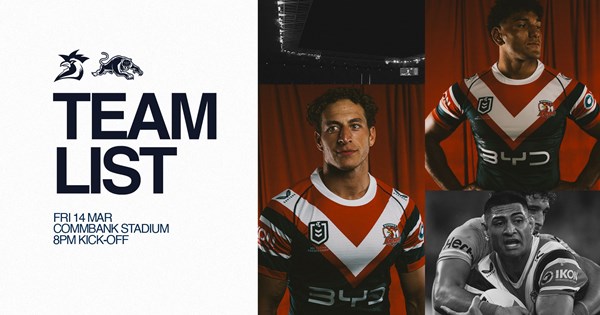 24 Hour Update Teamlist | Round 2 NRL Line Up vs Panthers | Roosters
