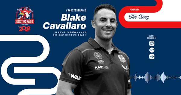 Roosters Radio Ep 130: Blake Cavallaro | Roosters