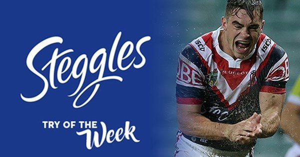 Steggles Try of the week | Round 19 | Roosters
