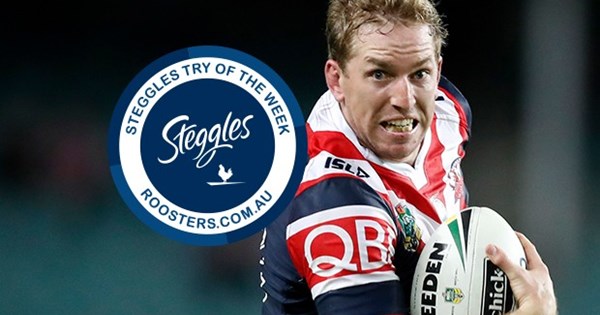 Steggles Try | Round 2 | Roosters