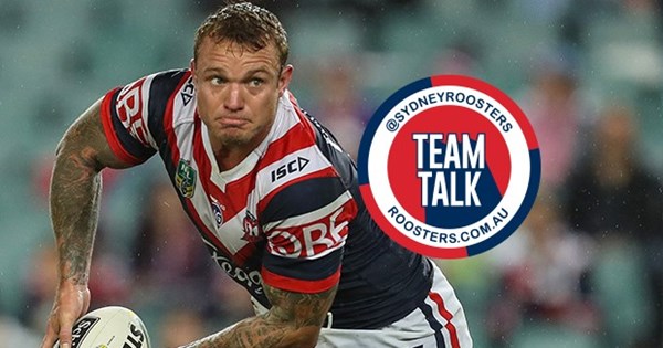 NRL Team Talk | Round 22 | Roosters
