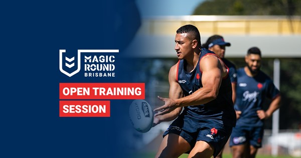 Magic Round Open Training Session | Roosters
