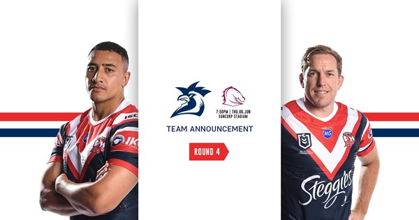 Team Announcement | Round 4 | Roosters
