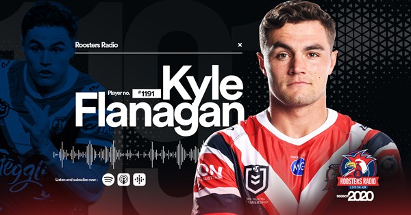 Roosters Radio | Kyle Flanagan | Roosters
